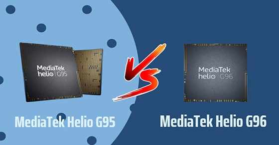 Detailed Comparison: MediaTek Helio G95 vs MediaTek Helio G96 - Mytour