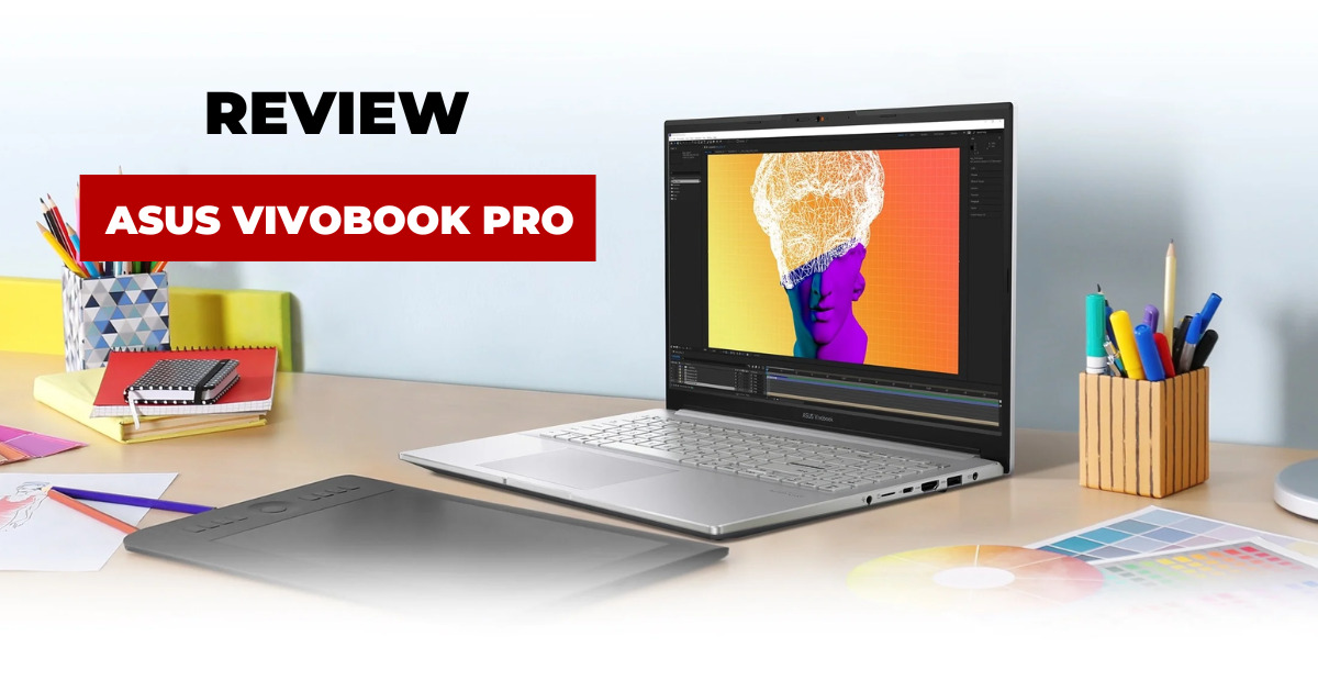 Asus Vivobook Pro Laptop Review: Powerful Configuration, Stunning ...