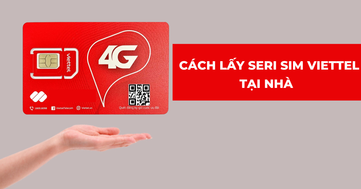How to Retrieve Viettel SIM Serial Number at Home