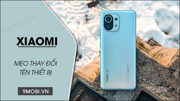 The Simplest Guide to Change Xiaomi Phone Name