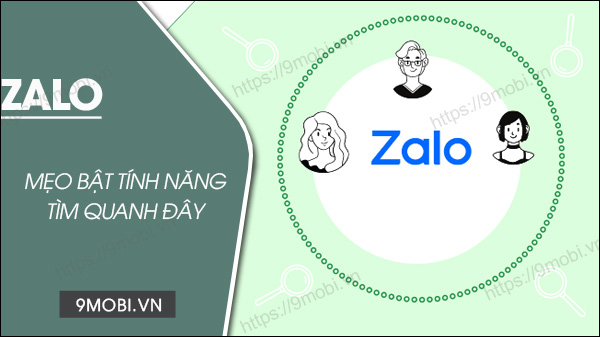 How to Activate Nearby Search Feature on Zalo to Find Friends