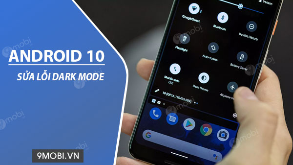 Fixing Dark Mode Issues on Android 10