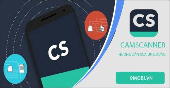 How to Remove CamScanner App on iPhone, Android Phones