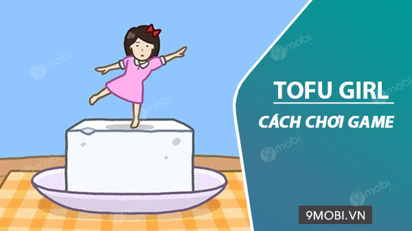 How to Play Tofu Girl on iPhone and Android Phones