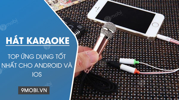 Explore the Finest Karaoke Apps for Android and iPhone in 2020