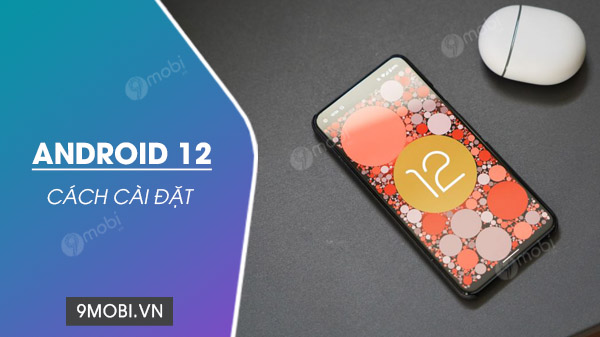 How to Install Android 12 Beta on Samsung, Oppo, Xiaomi, and More