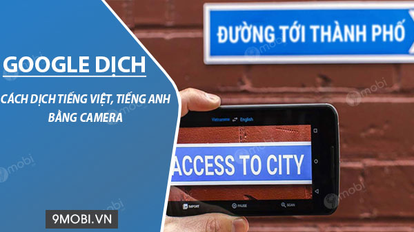 Translating Vietnamese, English on Google Translate with Camera
