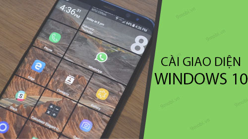 Bringing Windows 10 Interface to Your Android Phone