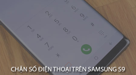 How to Block Phone Numbers on Samsung S9, Block Contacts, Messages