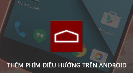 Adding Navigation Buttons on Your Android Phone