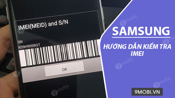 Check Samsung IMEI, verify Galaxy IMEI, view Samsung IMEI