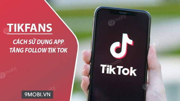 Guide on Using TikFans App to Boost Followers on TikTok