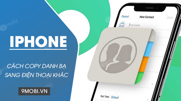 Efficiently Copying iPhone Contacts to iPhone and Android