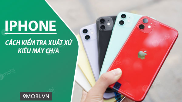 Guide to Checking the Origin of iPhone CH/A