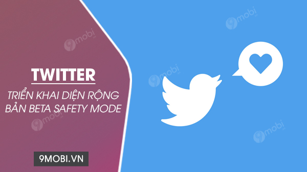 Twitter introduces expanded beta version of Safety Mode