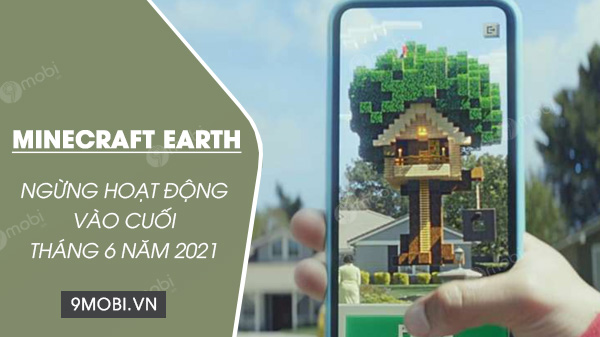 Minecraft Earth will cease operations at the end of June 2021