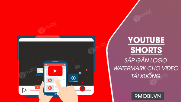 YouTube Shorts to add logo watermark for downloadable videos