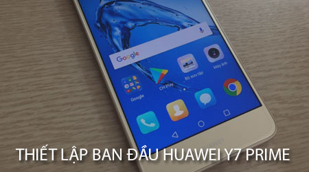 Initial Setup of Huawei Y7 Prime: Setting Up Your Huawei Device