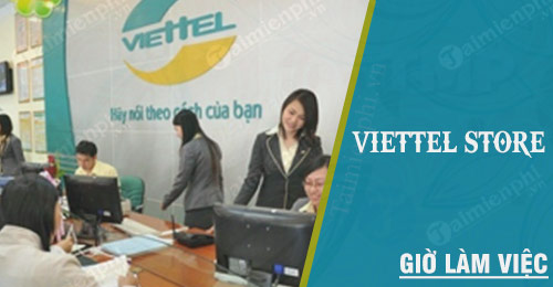 Viettel Store Operating Hours, Opening and Closing Times