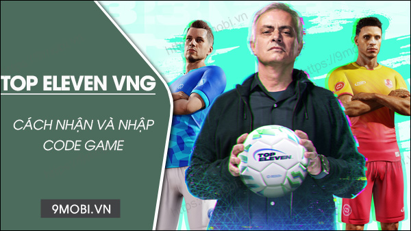 Discover the Latest Top Eleven VNG Game Codes for 2023 and How to Redeem