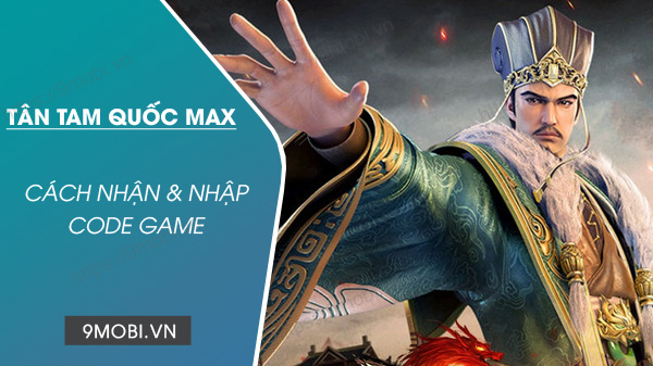 Latest Tan Tam Quoc Max 2022 Codes, Ngan Luong, and Sand Clocks