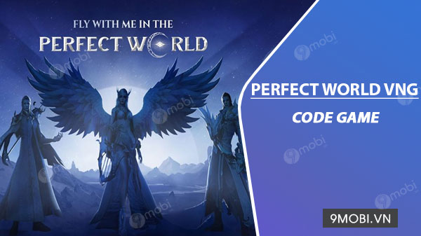 Perfect World VNG Gift Codes, How to Redeem Perfect World VNG Gift Codes