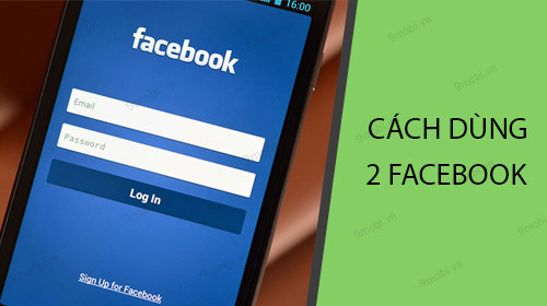 How to Manage Two Facebook Accounts on Android