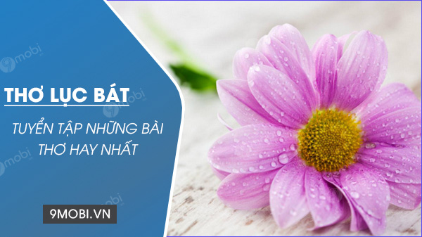 The Finest Lục Bát Poems on Friendship, Love, and Motherhood