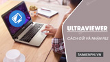 Sending and Receiving Files on UltraViewer: Data Transfer via Ultraview