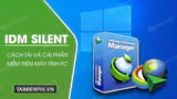 What is IDM Silent? How to download and install the software on PC, Laptop