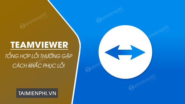 Common TeamViewer Errors and How to Fix Them