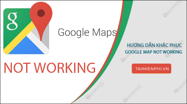 Troubleshooting Google Maps Not Working