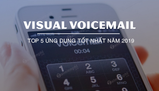 Top 5 Best Visual Voicemail Apps of 2019