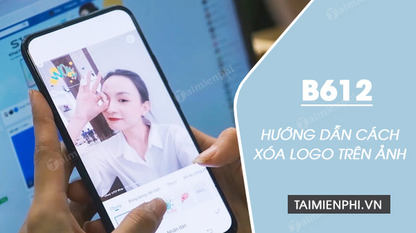 Guide to removing B612 logo from captured photos, Erase B612 text