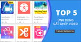 Top free video cutting and merging apps for mobile phones