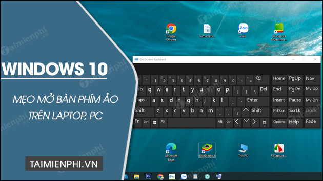 How to Open Virtual Keyboard on Windows 10 for Laptop, PC