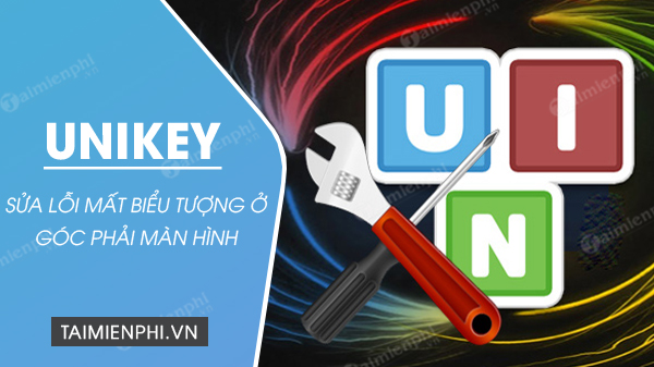 Fixing the issue of missing Unikey icon at the right corner of the ...