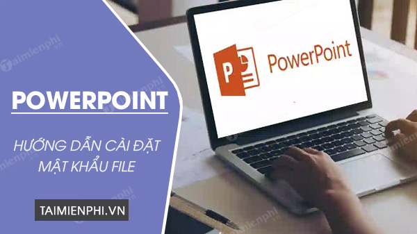 How to Secure Your Data by Setting Passwords for Powerpoint Files