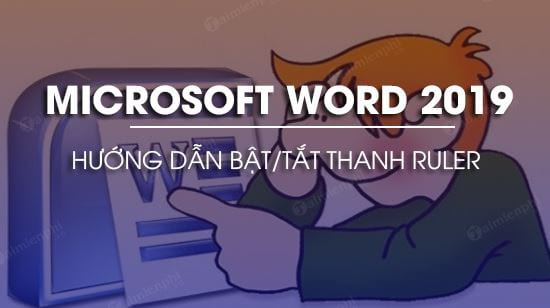 How to Enable Ruler in Word 2019, Displaying Ruler bar