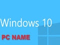 How to Change Your Windows 10 Computer Name