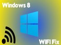 Various Solutions to Fix Wi-Fi Issues in Windows 8