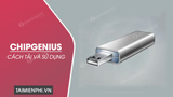 How to Download and Use ChipGenius to Check USB Information