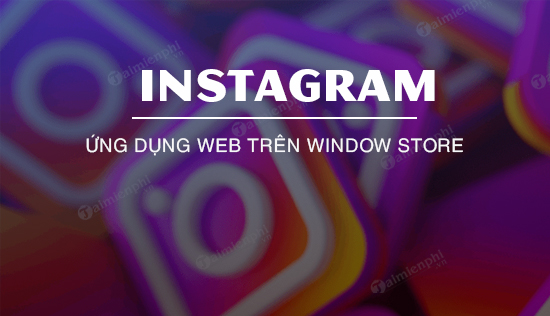 Instagram's Web App Soon to Debut on Microsoft Store