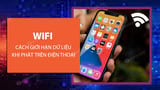 How to Limit Data When Sharing WiFi on Android, iOS Phones