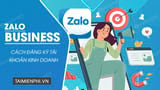 What is Zalo Business and how to register for an account?