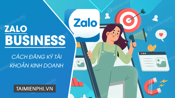 What is Zalo Business and how to register for an account?