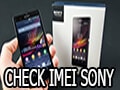 Check Sony IMEI, verify your Sony phone's IMEI