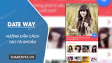 Guide on How to Register for Date Way Account, a Dating and Socializing App