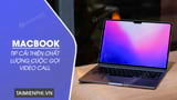 Tips to Enhance Video Call Quality on MacBook