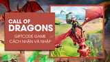 Discover the Latest Code Call of Dragons and How to Redeem Gift Codes